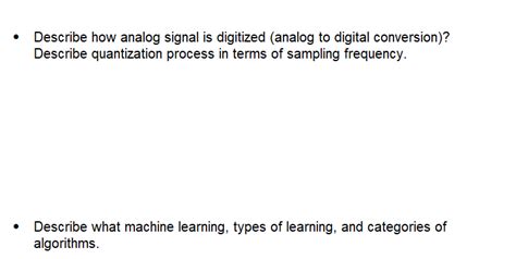 Solved Describe How Analog Signal Is Digitized Analog To