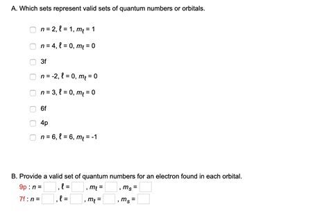 Solved A Which Sets Represent Valid Sets Of Quantum Numbers Chegg Com