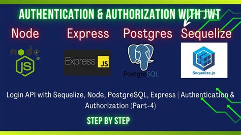 Login Api With Sequelize Node Postgresql Express Authentication And Authorization Part 4