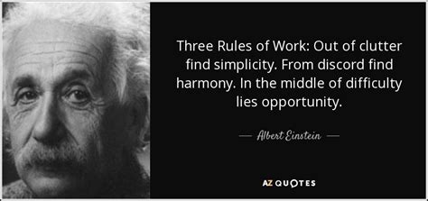 Albert Einstein Quote Three Rules Of Work Out Of Clutter Find
