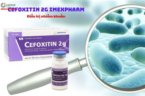 Thuốc Cefoxitin 2g Imexpharm Kháng Sinh điều Trị Nhiễm Khuẩn Thuốc Cefoxitin 2g Imexpharm Kháng Sinh điều Trị Nhiễm Khuẩn