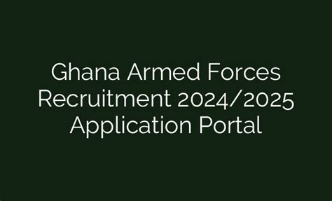 Ghana Armed Forces Recruitment 20242025 Application Portal British Visa