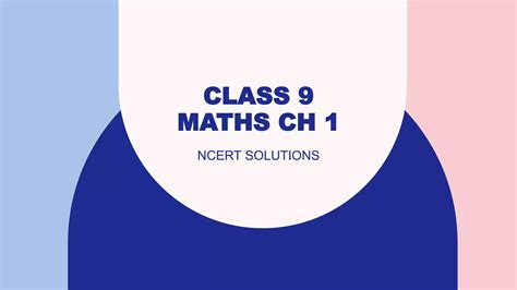 Class 9 Maths Ch1pptx Physics Science