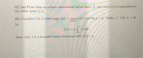 solved 07 a prove that on a finite dimensional vector
