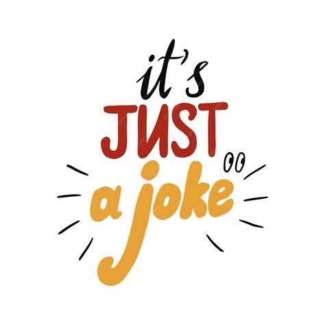 Premium Vector It Is Just A Joke Funny Letter Hand Drawn Lettering Illustration Humour Phrase