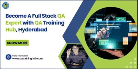 Become A Full Stack Qa Expert With Qa Training Hub Hyderabad