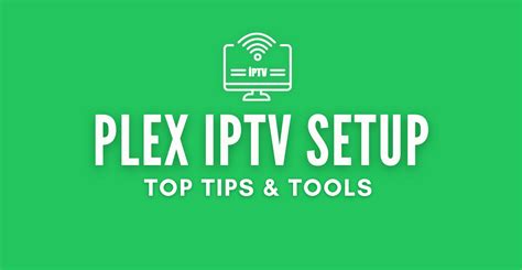 Plex IPTV Setup Top Tips Tools RapidSeedbox