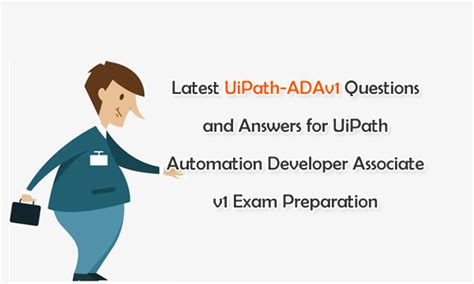 Latest Uipath Adav1 Questions And Answers For Uipath Automation Developer Associate V1 Exam