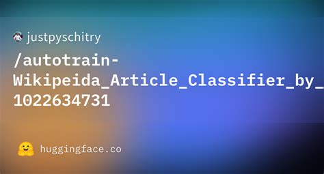 Justpyschitryautotrain Wikipeidaarticleclassifierbychap 1022634731