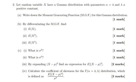 Solved 2 Let Random Variable X Have A Gamma Distribution