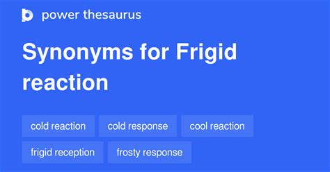Frigid Reaction Synonyms 7 Words And Phrases For Frigid Reaction