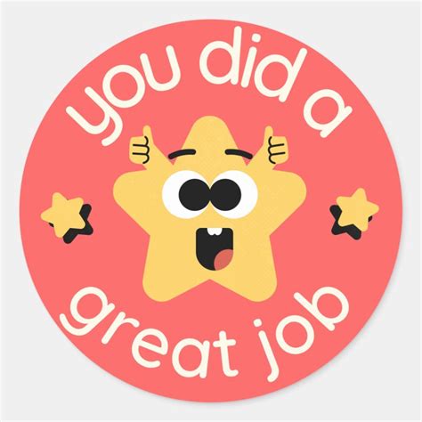 You Did A Great Job Stickers Zazzle In 2025 Student T Tags