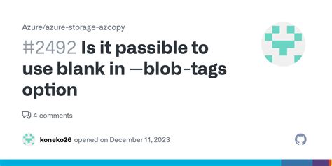 Is It Passible To Use Blank In Blob Tags Option Issue Azure Azure Storage Azcopy