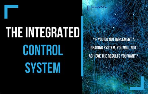 The Integrated Control System Elevate Constructionist