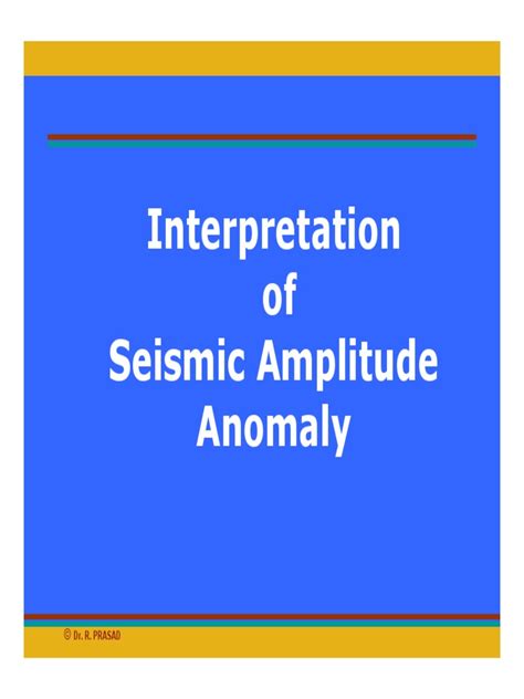 Interpretation Seismic Amplitude Anomaly Avo Dr Rprasad Pdf Porosity Youngs Modulus