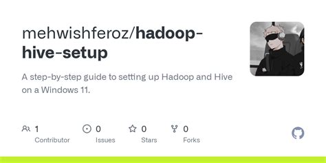 Github Mehwishferozhadoop Hive Setup A Step By Step Guide To Setting Up Hadoop And Hive On A