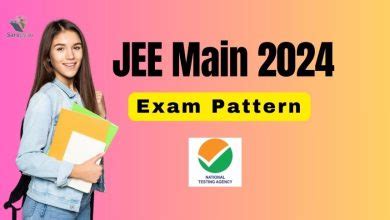 JEE Main 2024 Exam Pattern New Changes By NTA SarvGyan News