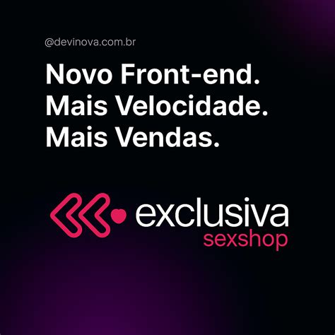 Como Aplicamos Mais Performance No E Commerce Da Exclusiva Sex Shop