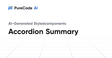 Build Styledcomponents Accordion Summary With Ai Save Time