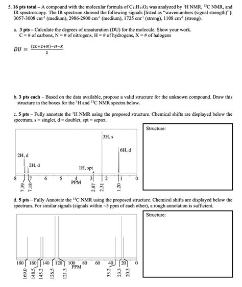 5 16 Pts Total A Compound With The Molecular Formula Of C11h14o2 Was