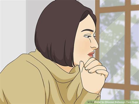 How To Choose Between Two Guys 11 Steps With Pictures WikiHow