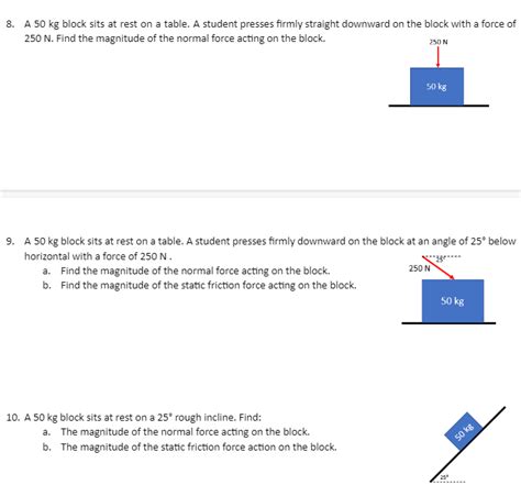 Solved 8 A 50 Kg Block Sits At Rest On A Table A Student Chegg