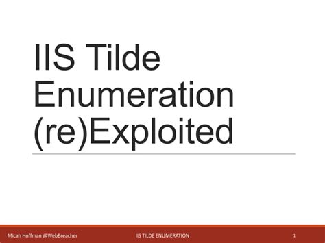 Iis Tilde Enumeration Vulnerability Pptx Programming Languages