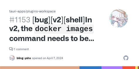 Bug V2 Shell In V2 The `docker Images` Command Needs To Be Triggered Twice To Get The