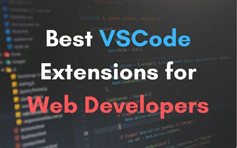 Best Vscode Extensions For Web Developers
