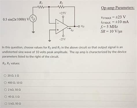 In This Question Choose Values For R2 And R1 In The Above Circuit So