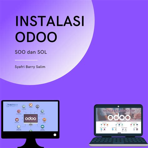 Tutorial Instalasi Odoo Dengan Soo Dan Sol Pada Windows By Syafri