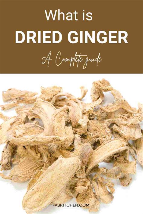 Dried Ginger 101 Nutrition Benefits How To Use Buy Store Dried Ginger A Complete Guide
