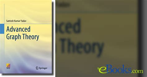 Advanced Graph Theory By Santosh Kumar Yadav Ebook