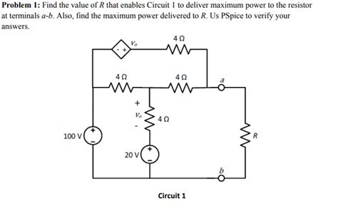 Solved Problem 1 Find The Value Of R That Enables Circuit 1 Chegg Com