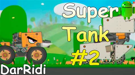 Собери свой танк в игре SuperTank война танков #2 - YouTube