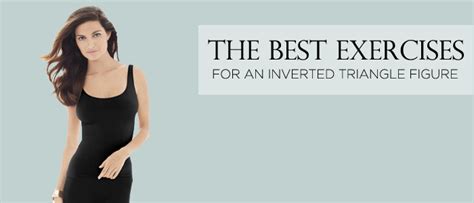 Inverted Triangle Body Shape Workouts Hourglass Angel