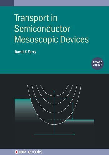 Transport In Semiconductor Mesoscopic Devices 2nd Edition By David K
