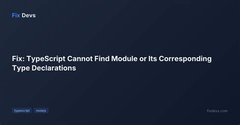 Fix Typescript Cannot Find Module Or Its Corresponding Type