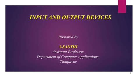 Input And Output Devices Pptx