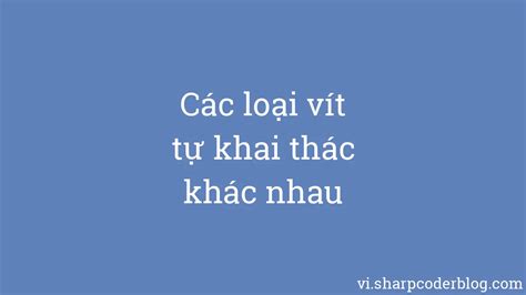 Các Loại Vít Tự Khai Thác Khác Nhau Sharp Coder Blog