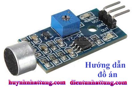 Âm Thanh Giao Tiếp Arduino Cảm Biến Vỗ Tay Relay Bật đèn Arduino