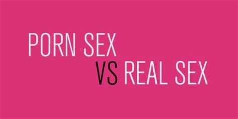 How Sex In Adult Films Differs From Sex In Real Life