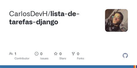 GitHub CarlosDevH Lista De Tarefas Django