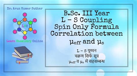 B Sc Iii Year L S Coupling Spin Only Formula Correlation Between μeff And μs L S