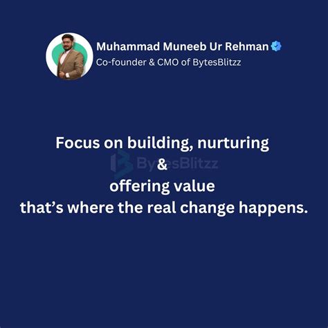Muhammad Muneeb Ur Rehman On Linkedin Focus On Building Nurturing
