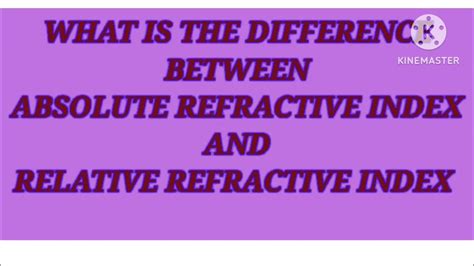 Difference Between Absolute Refractive Index And Relative Refractive