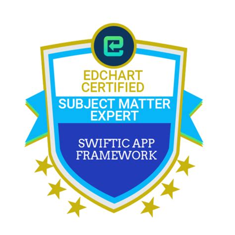 Edchart Certified Swiftic App Framework Subject Matter Expert Credly