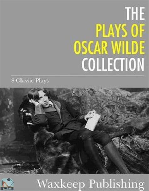 📘 قراءة وتحميل كتاب The Plays Of Oscar Wilde 8 Classic Plays ⏤ أوسكار وايلد 2025