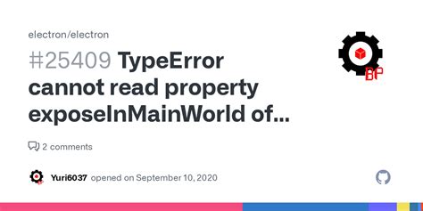 Typeerror Cannot Read Property Exposeinmainworld Of Undefined Issue Electron Electron