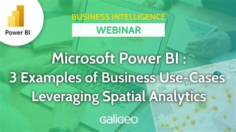 Webinar Microsoft Power Bi 3 Business Use Cases Leveraging Geomaps